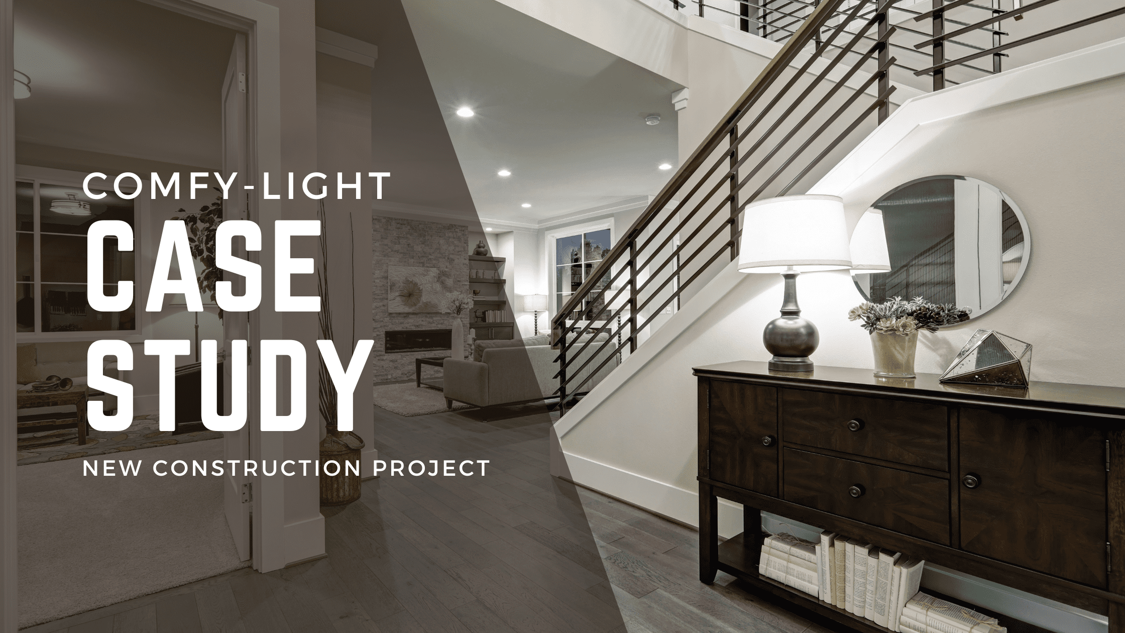 Comfy-Light Case Study: Energy-Efficient Homebuilding Solution
