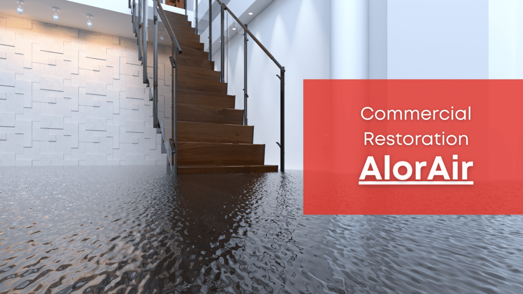 AlorAir is the Preferred Choice for Commercial Restoration